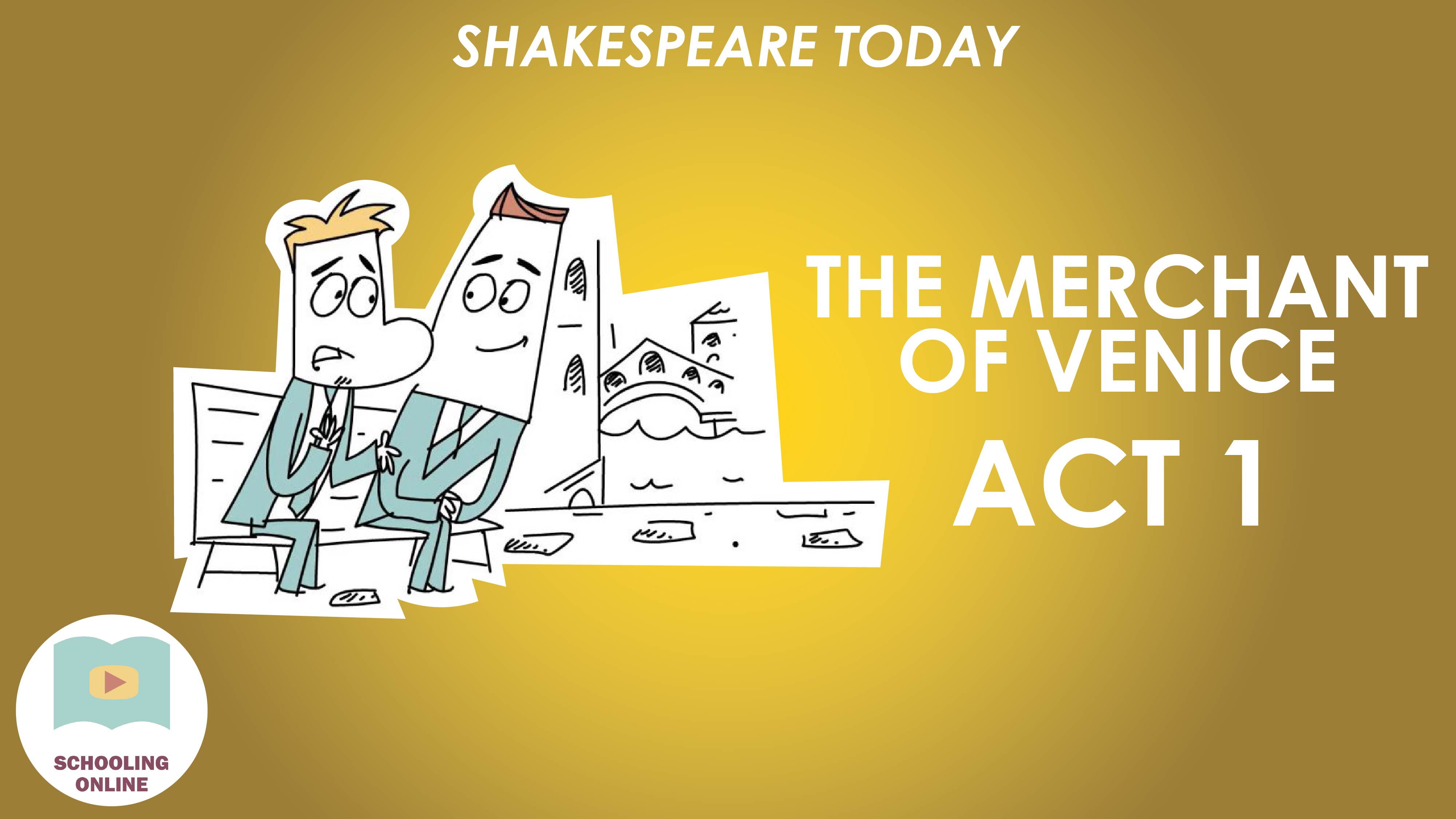 Shakespeare Today Series - The Merchant of Venice